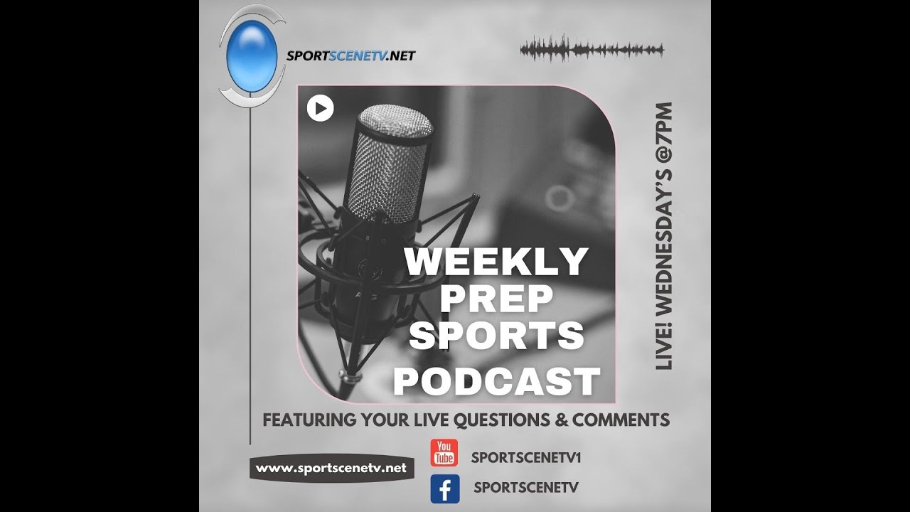 Weekly Prep Sports Podcast (Wednesday, Aug. 24, 2022) - YouTube