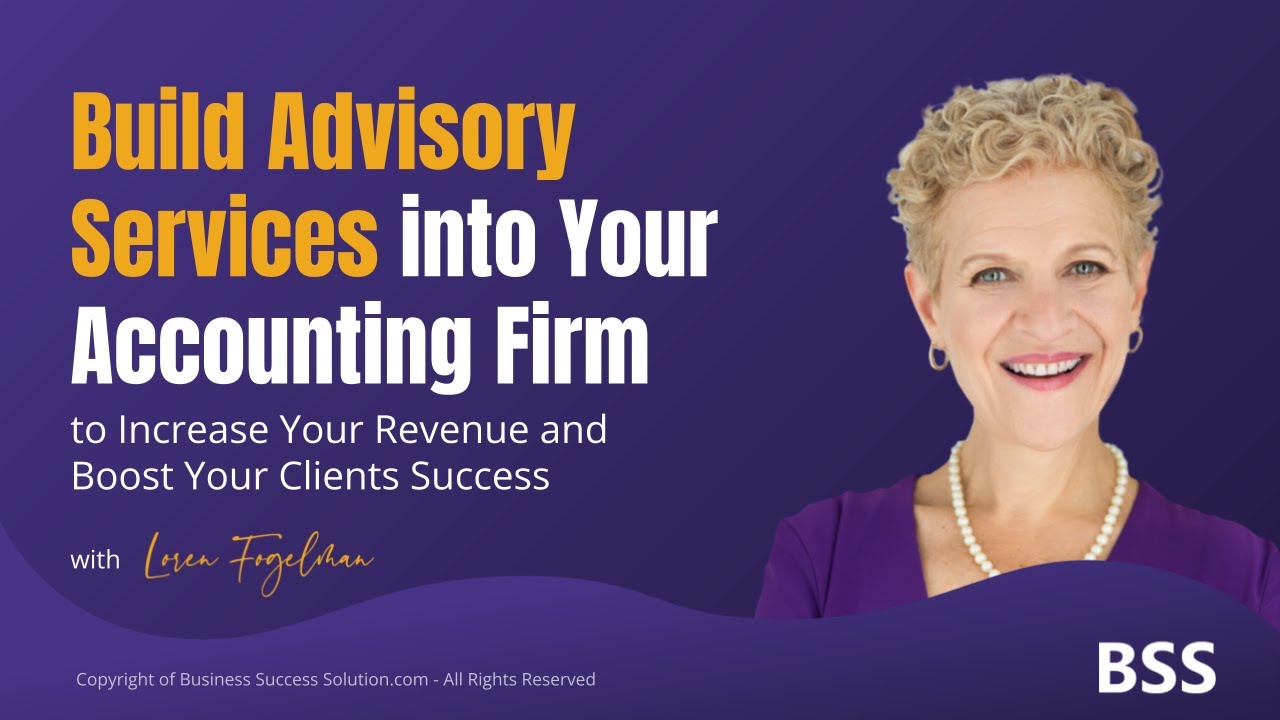 Build Advisory Services into Your Accounting Firm to Increase Your ...