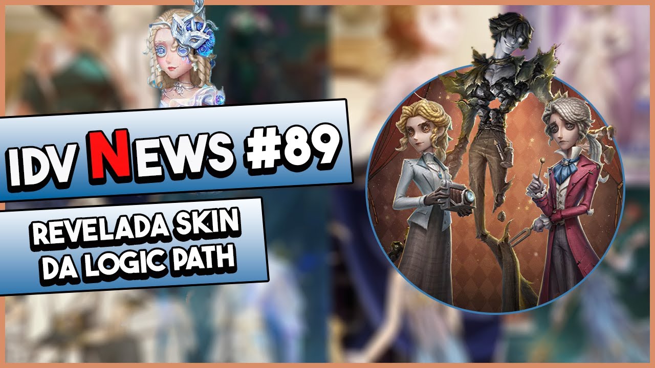 VOTAÇÃO BEST PERORMANCE, NOVA SKIN DE LOGIC PATH E MAIS... (Identity V ...
