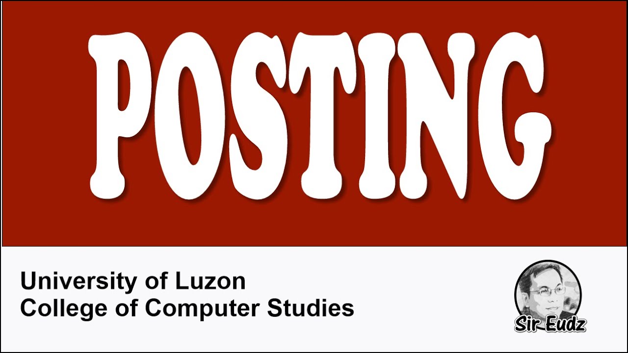 ACCOUNTING 101: POSTING - (HOW TO POST TRASACTIONS TO A GENERAL LEDGER ...