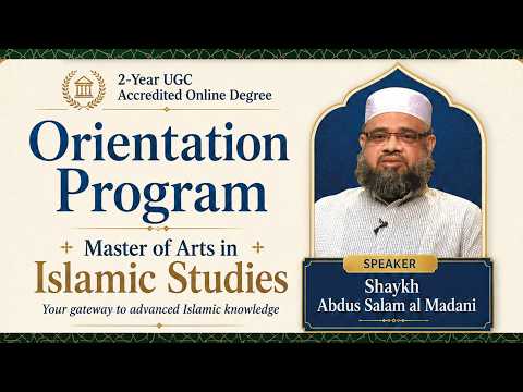 MAIS Orientation Program 2026 | Shaykh Abdus Salam Al Madani | Aspire College of Excellence