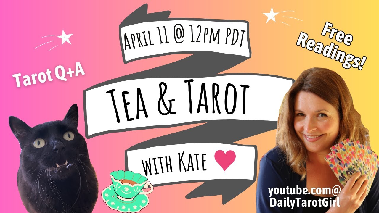 Tea & Tarot...with Kate! - YouTube