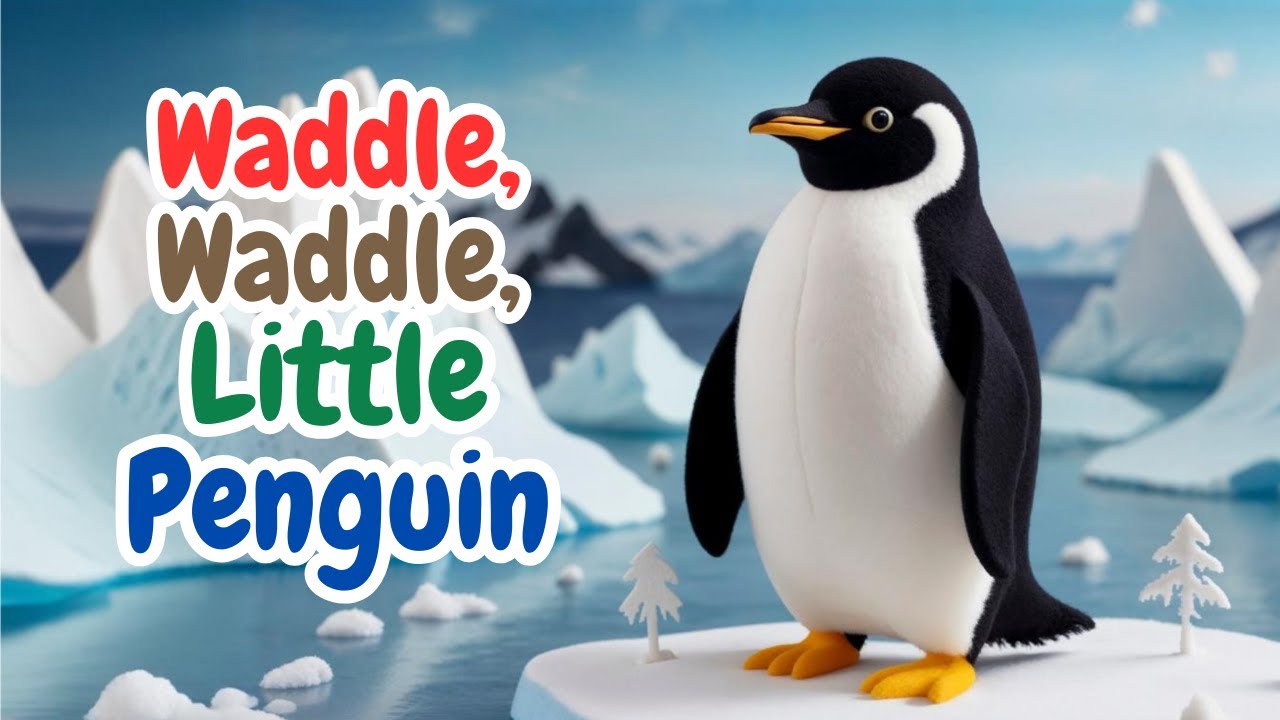 Waddle, Waddle, Little Penguin | Children's Song for Preschoolers - YouTube