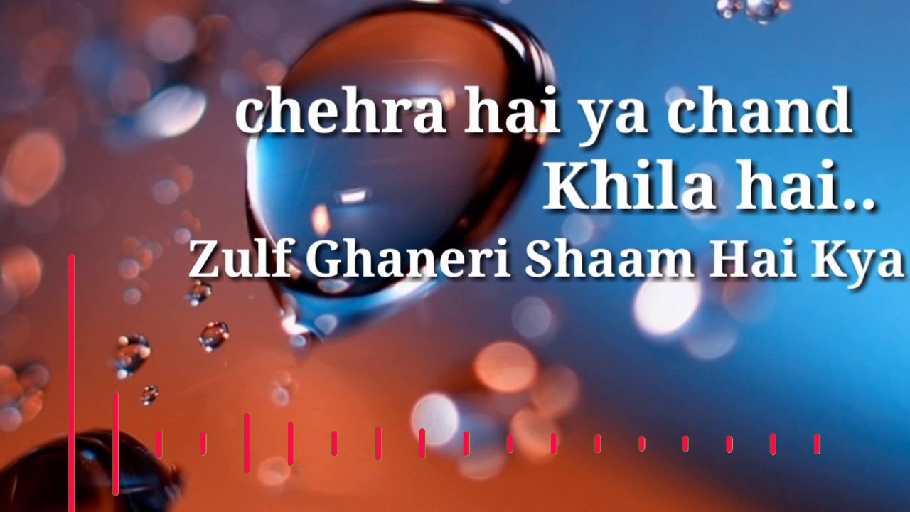 Chehra hai ya song whatsapp status - YouTube