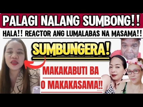 HUWAG GAWING ASAL NG PALAGING SUMBONG NG SUMBONG// IKAW ANG MAG BIGAY ...