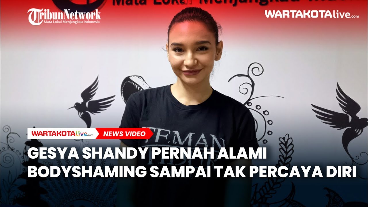 Gesya Shandy Pernah Alami Bodyshaming Sampai Tak Percaya Diri - YouTube