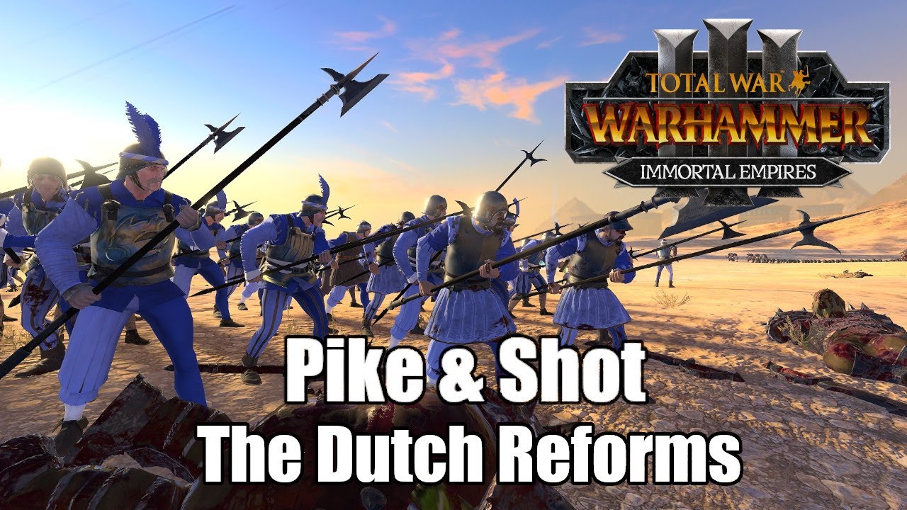 Total Tactics - Pike & Shot: The Dutch Reforms | Total War: Warhammer 3 ...