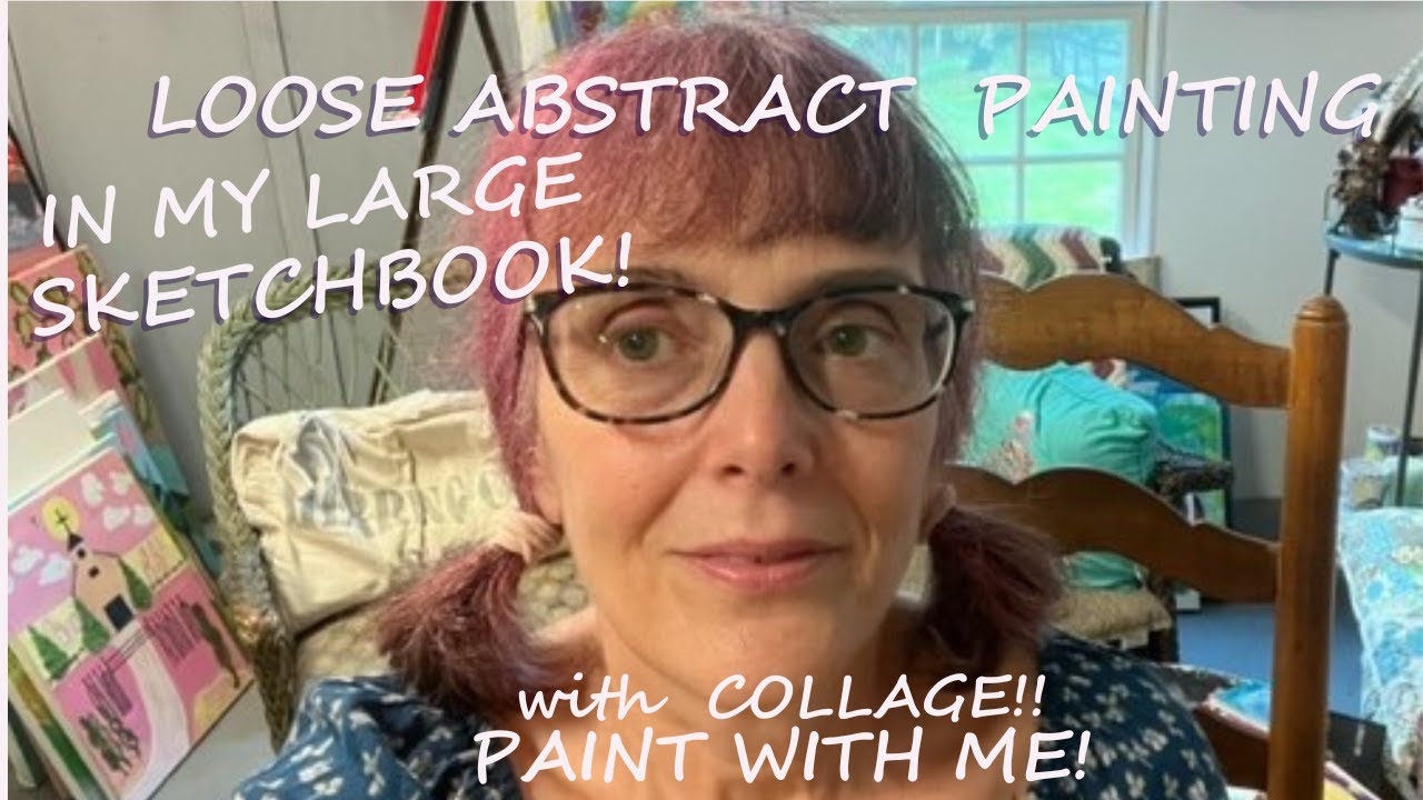 Unlocking the Art of Loose Painting: LOOSE ABSTRACT PAINTING WITH ...