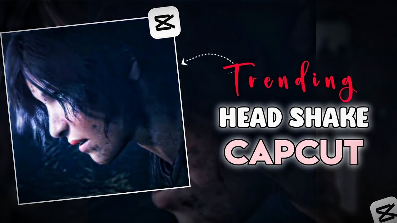 Head Shake Video editing Tutorial Smoothly Effect Capcut Smooth ...