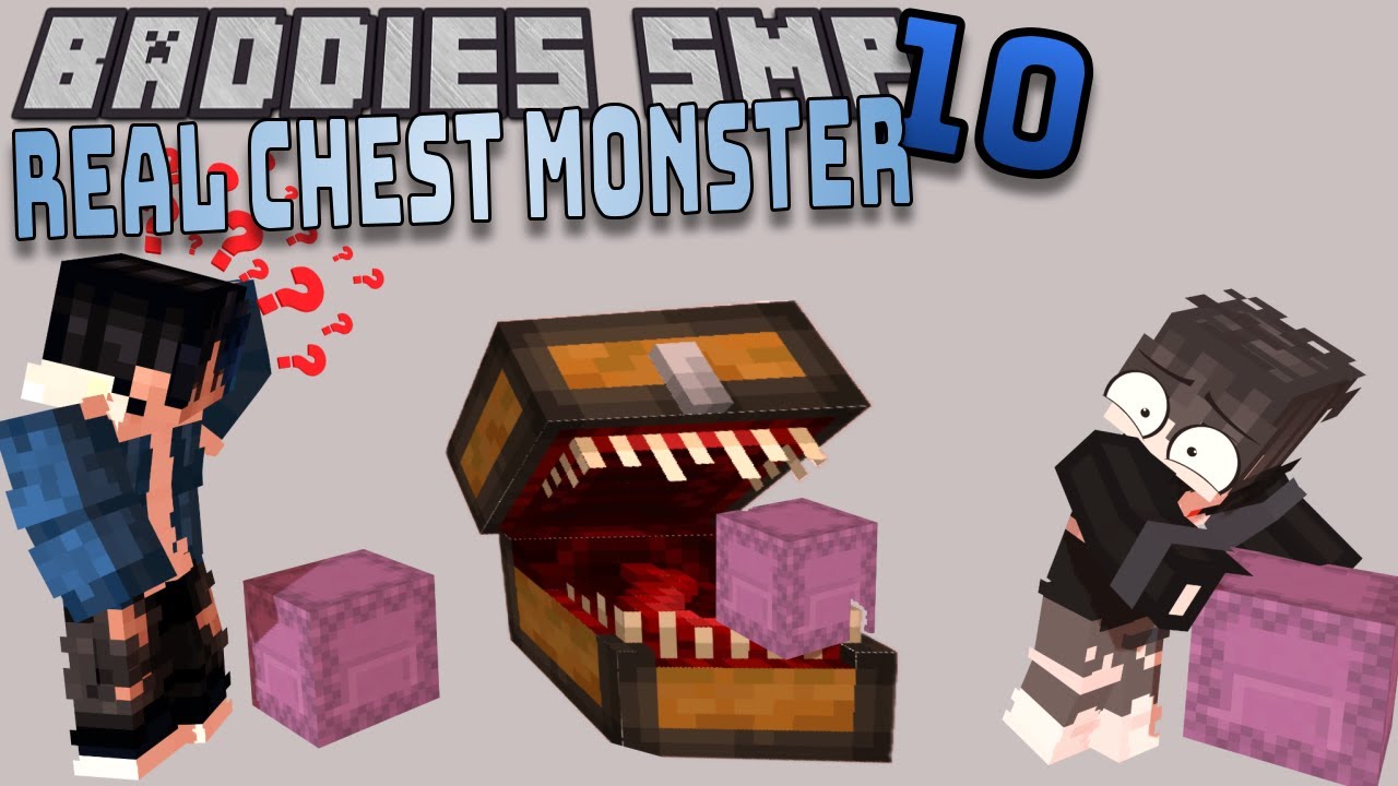 Real Chest Monster | Baddies SMP Episode 10 | Minecraft Survival - YouTube