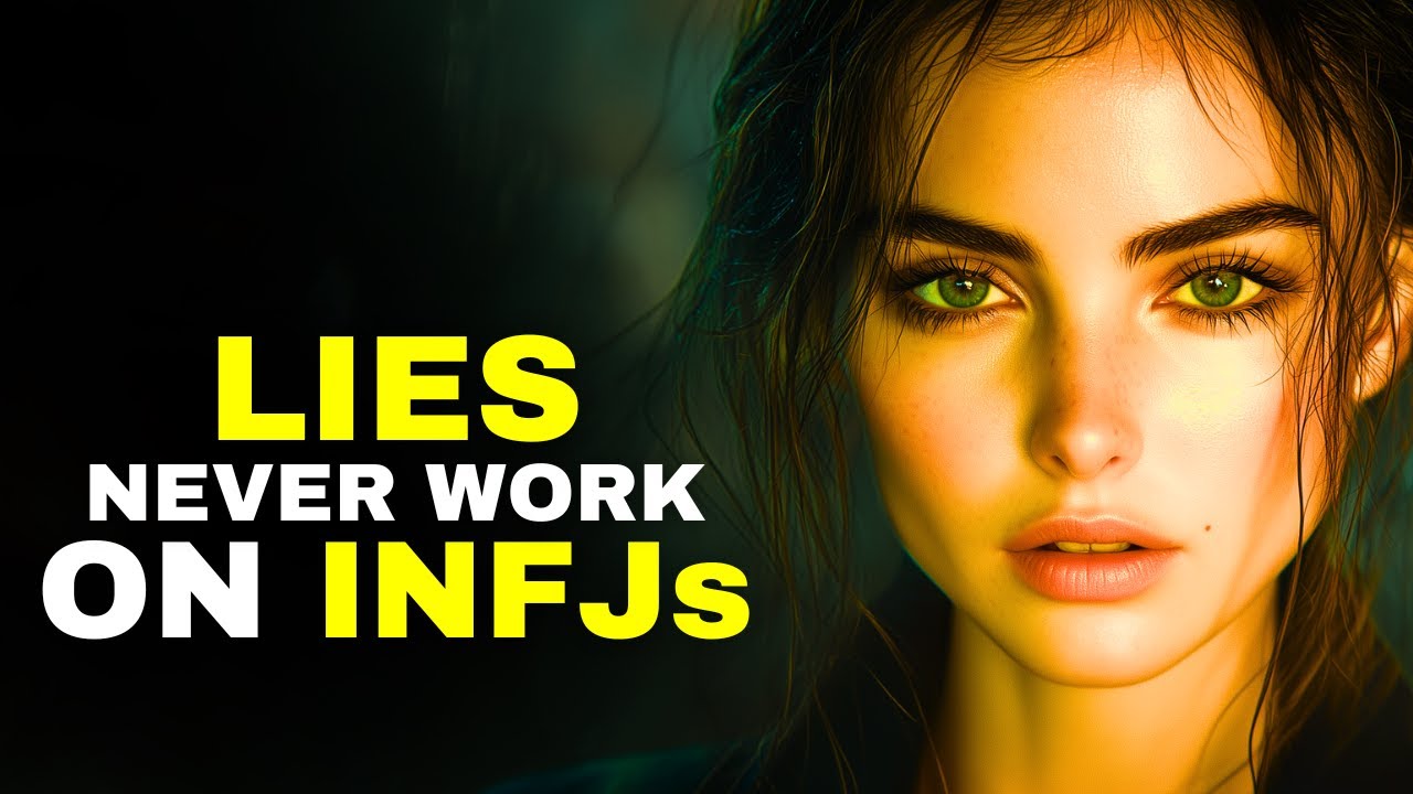 The REAL Reason Lies Never Work On The INFJ - YouTube