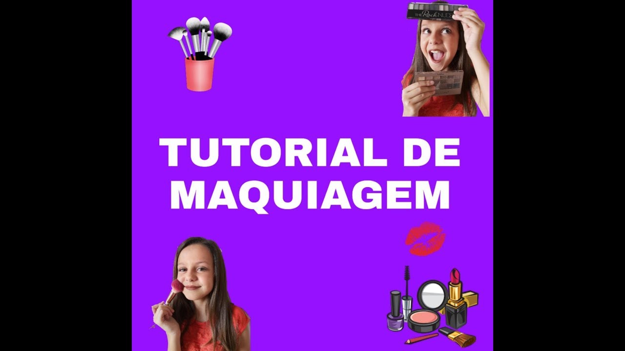 TUTORIAL DE MAQUIAGEM - YouTube