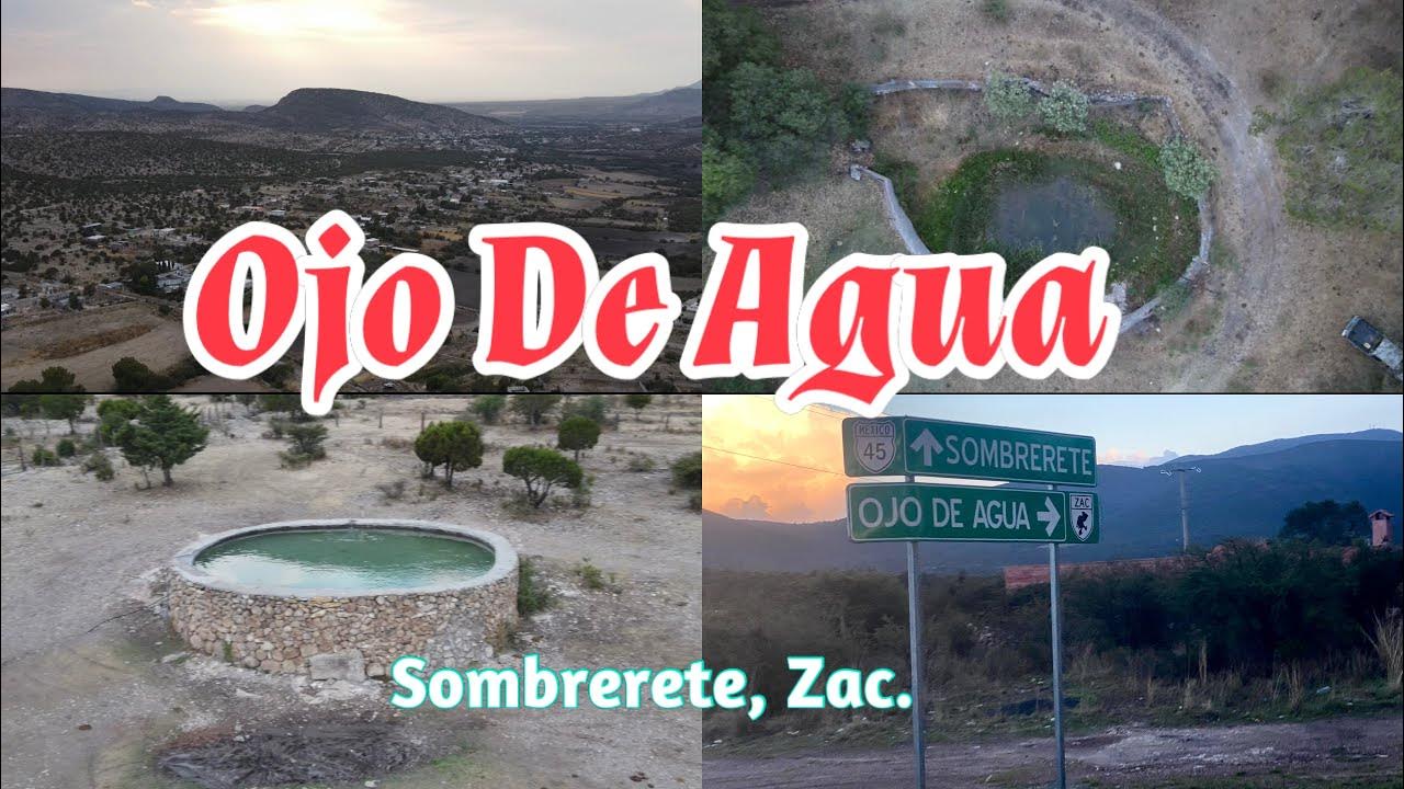 Ojo de Agua, Sombrerete, Zac. - YouTube