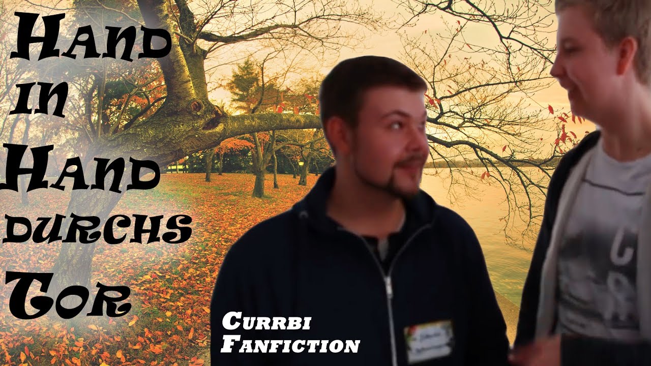 Hand in Hand durchs Tor☺ Currbi Fanfiction ☺ Herr Currywurst x TobinatorLetsPlay - YouTube