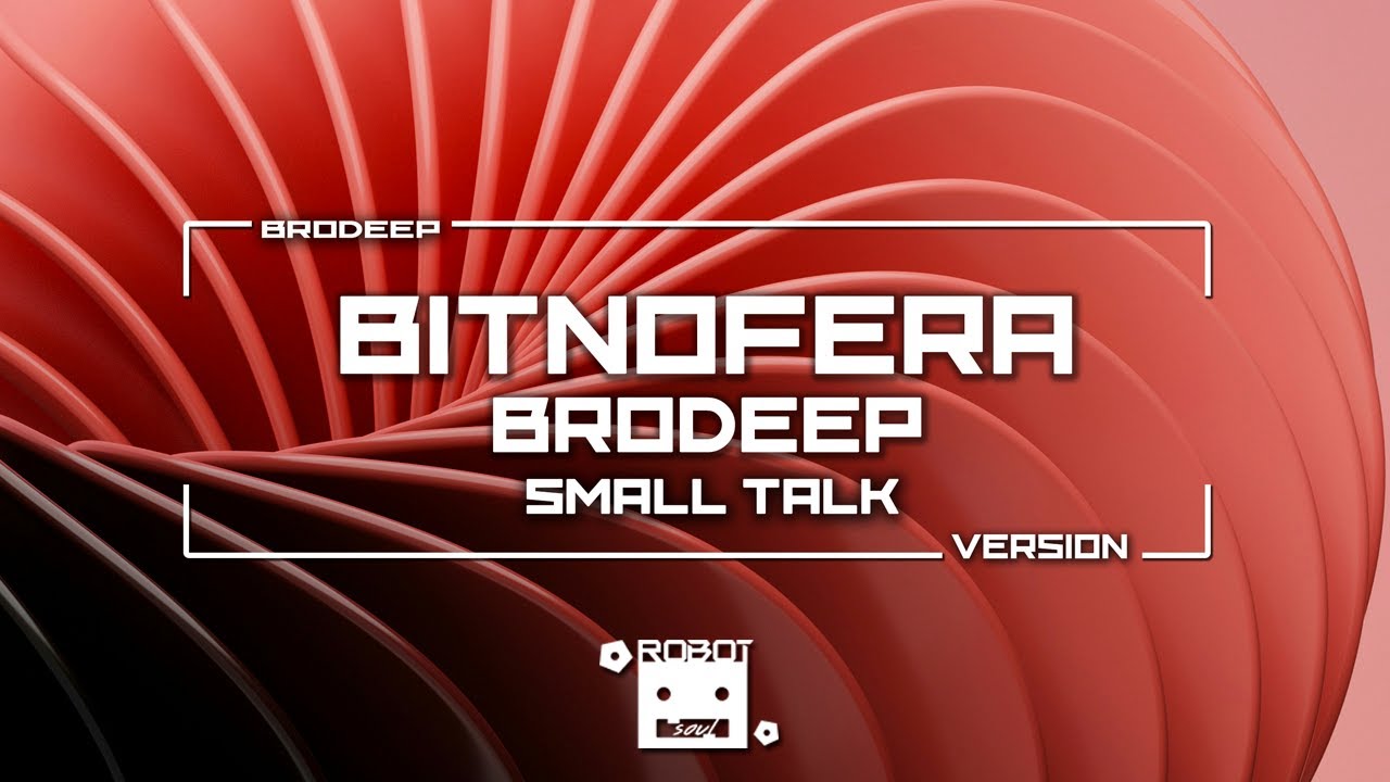 Bitnofera - Small Talk (BrodEEp Version) - YouTube