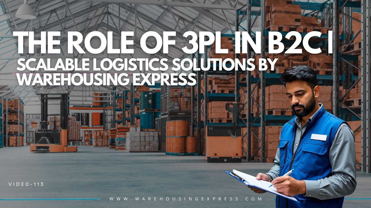 The Role of 3PL in B2C | Scalable Logistics Solutions by Warehousing ...