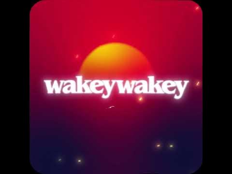 Wakey Wakey - YouTube