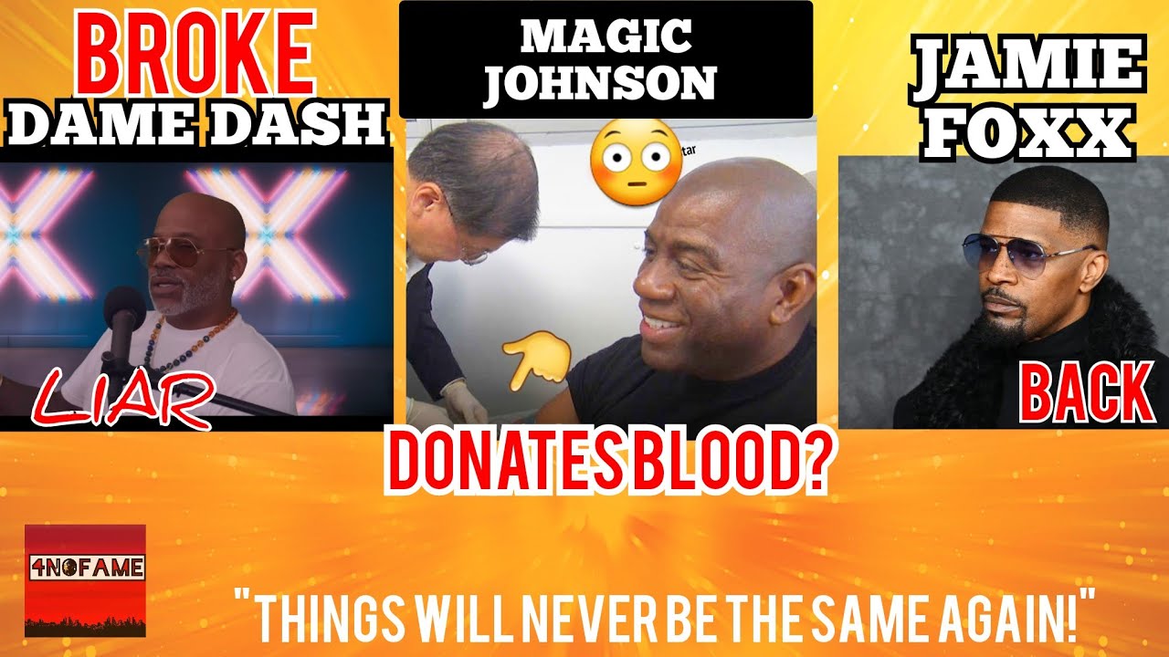 MAGIC JOHNSON DONATES BLOOD??? DAME DASH "Super Broke" Campaign (Chatty ...