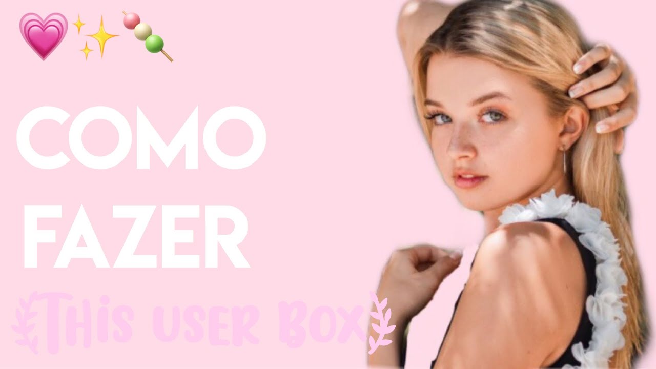 COMO FAZER THIS USER BOX💗🍡 - YouTube