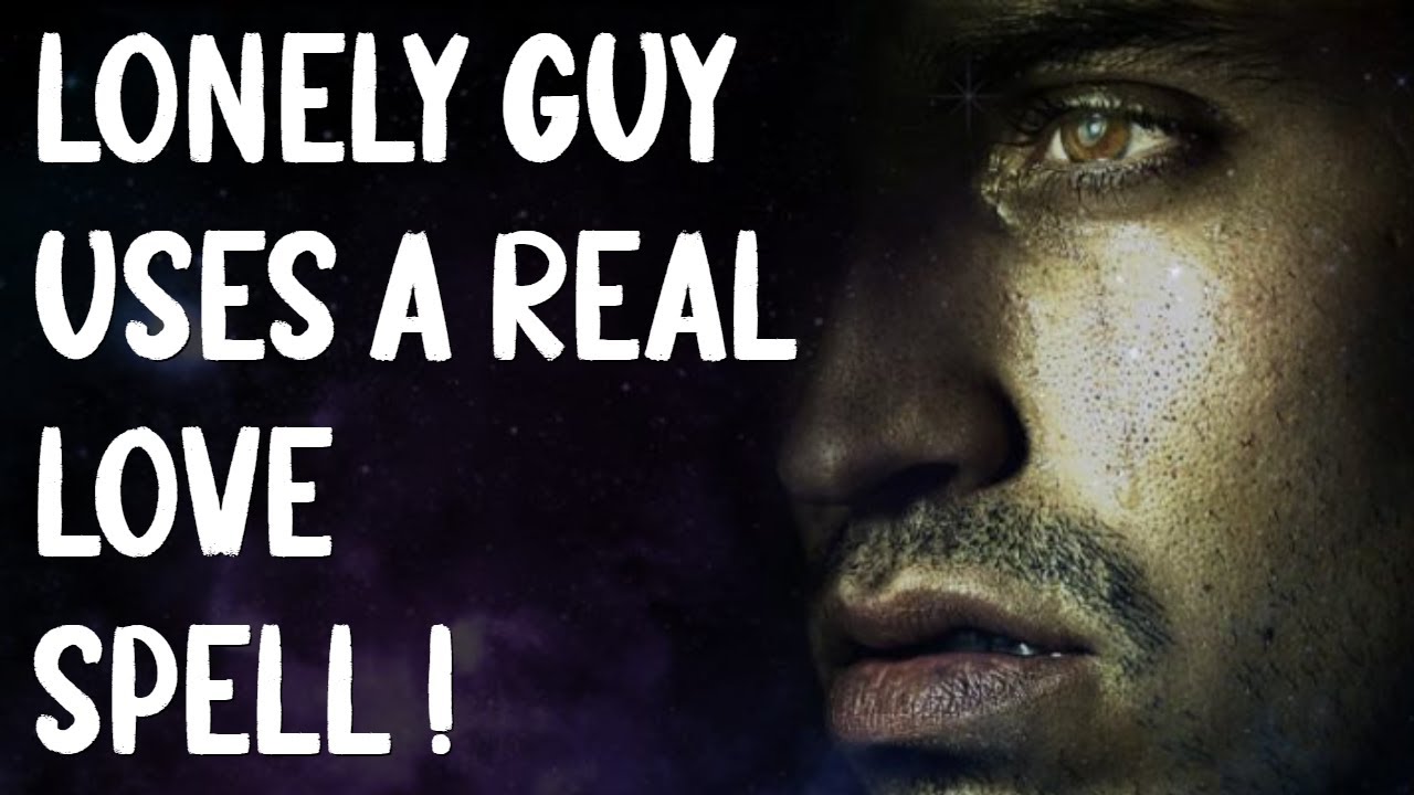💘 DESPERATE LONER Gets LOVE By REAL MAGIC SPELL !! - YouTube