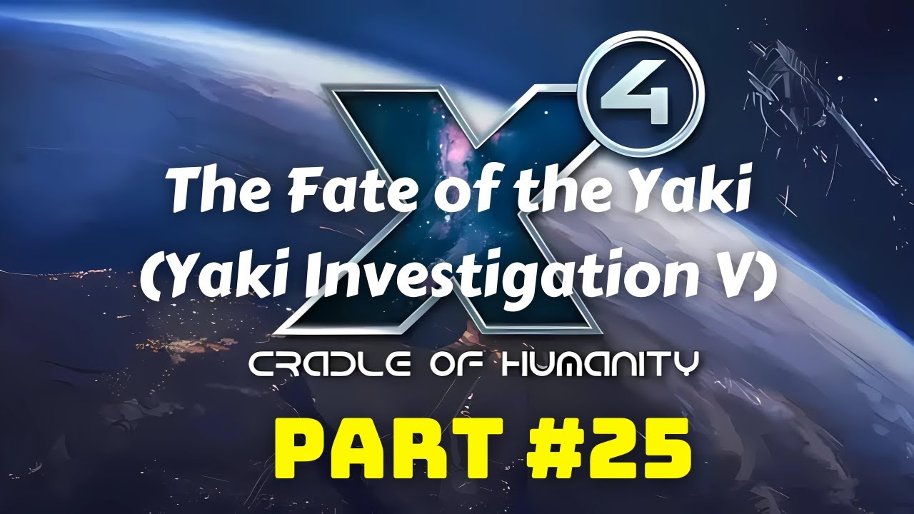 X4 Foundations Part 25 The Fate Of The Yaki Yaki Investigation V
