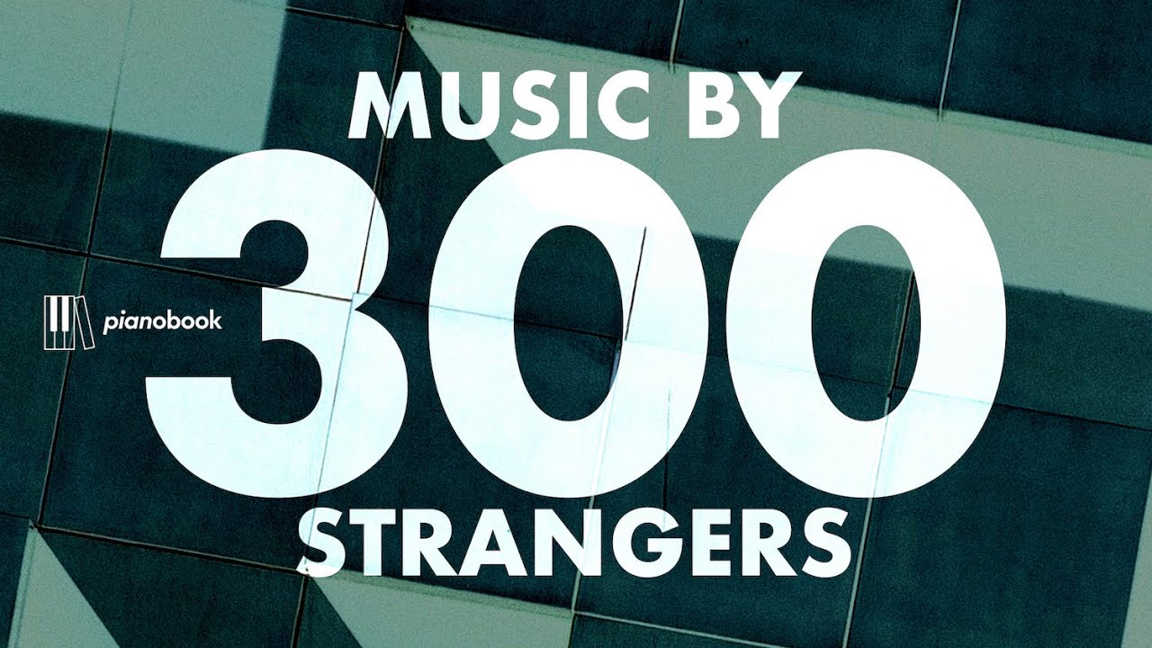 Music By 300 Strangers — WORLD PREMIERE - YouTube