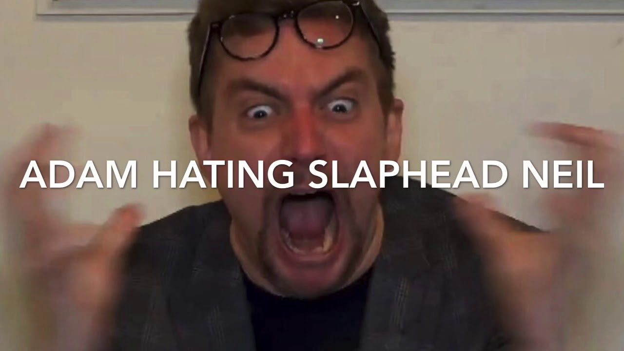 Adam Pacitti hating Neil the Slaphead - YouTube