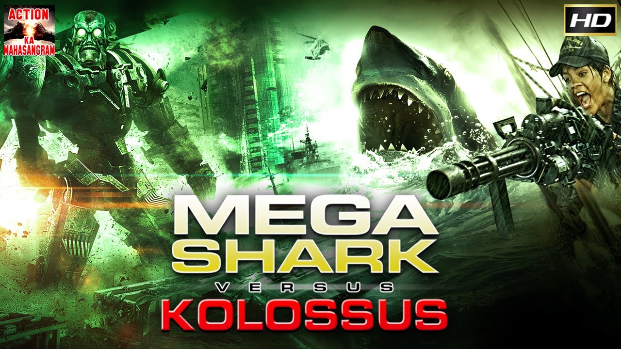 मेगा शार्क vs कोलोसस - Mega Shark Vs Kolossus ( English ) - Hollywood ...