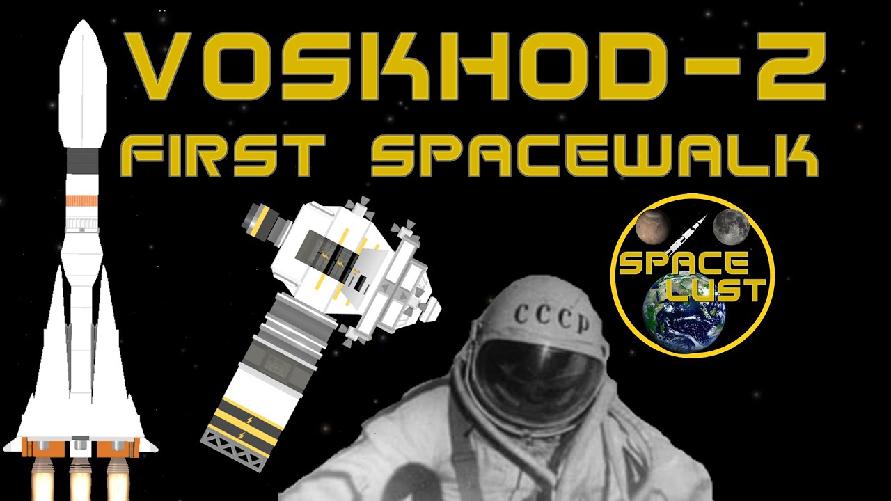 Voskhod 2 - First Spacewalk! (SpaceFlight Simulator) - YouTube