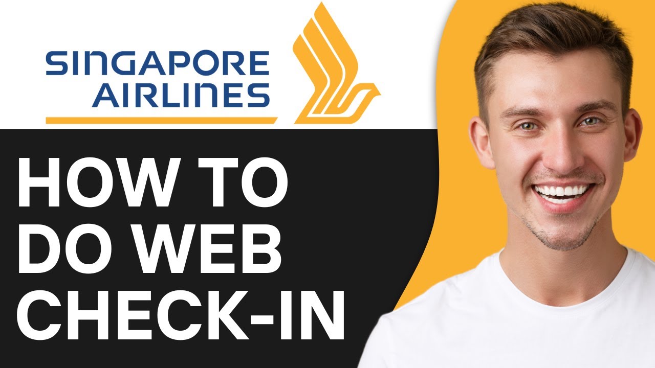 How To Do Web Check In Singapore Airlines? 2O25 - YouTube