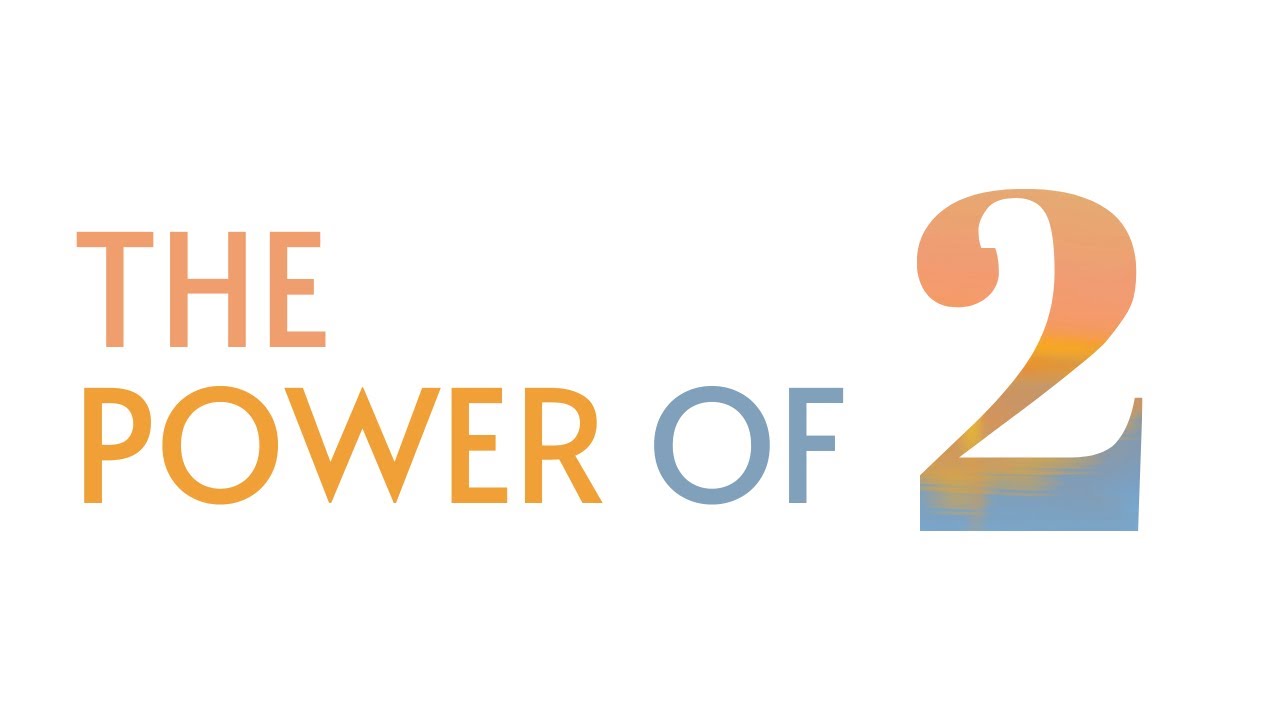 THE POWER OF 2 PART 2 - YouTube