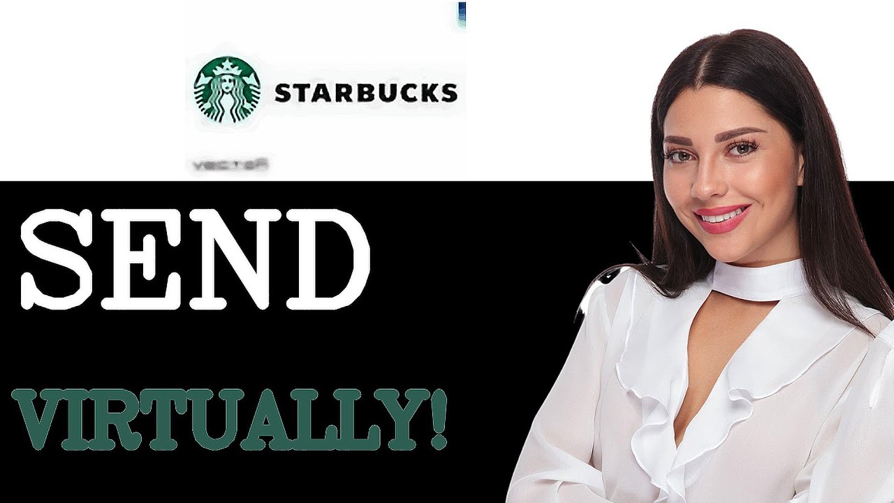 How To Send A Virtual Starbucks Gift Card (2025) - YouTube