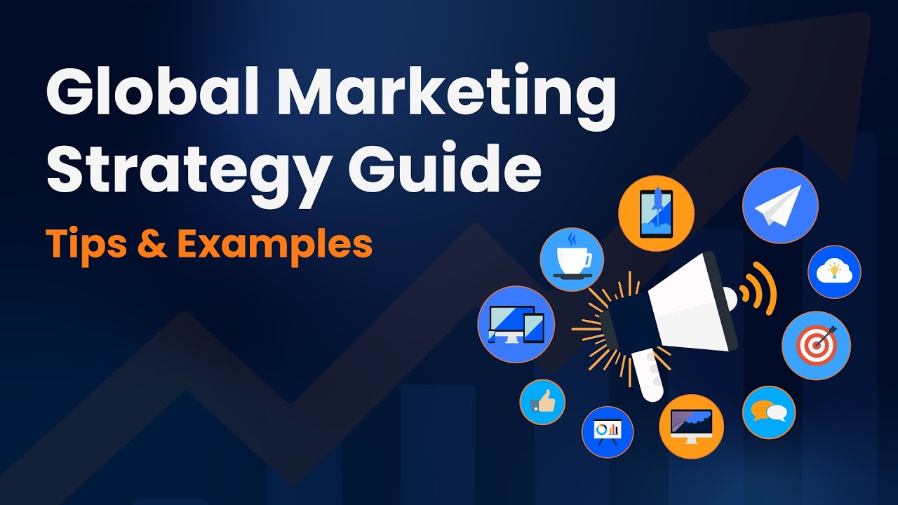Global Marketing Strategy Guide Tips And Examples YouTube global-marketing-strategy-guide-tips-and-examples-youtube