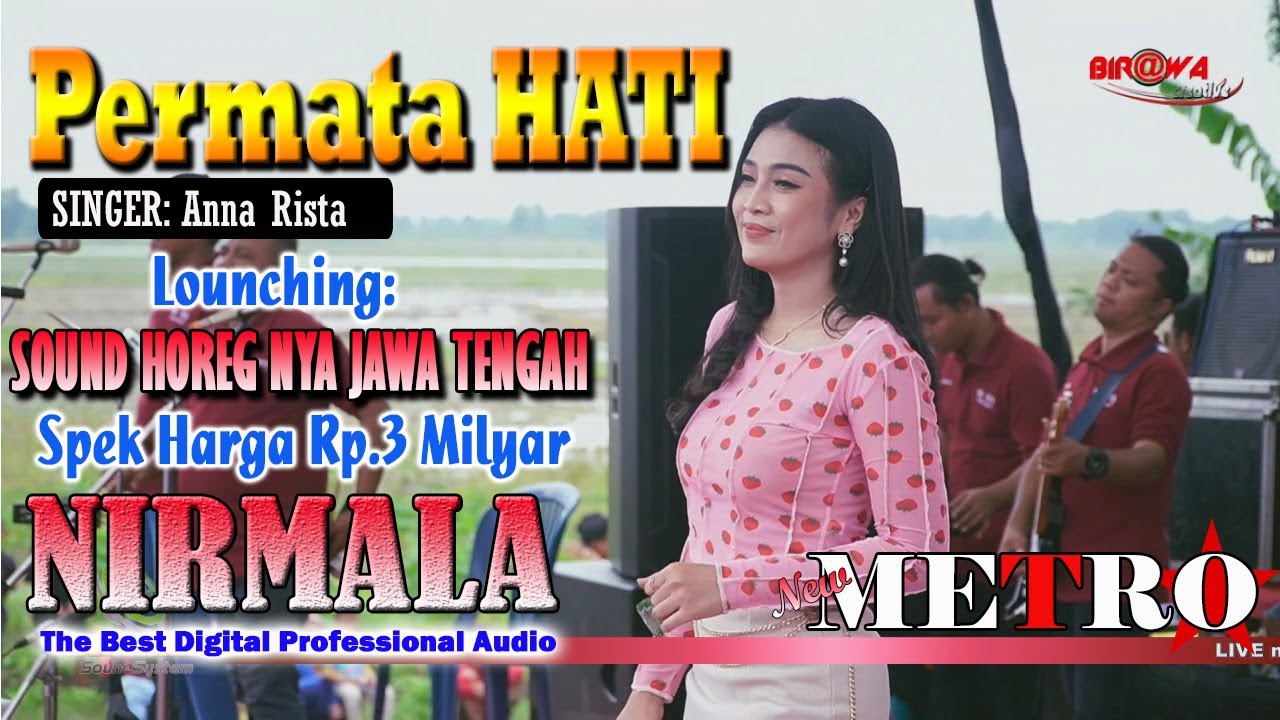 Permata Hati || Anna Rista || New METRO feat NIRMALA Audio (Sound Horeg ...