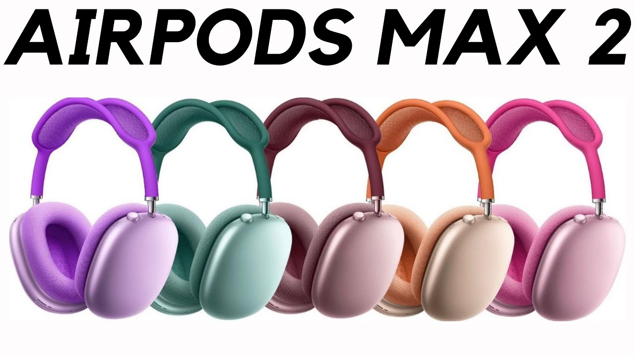 Airpods Max 2 New Leaks Youtube