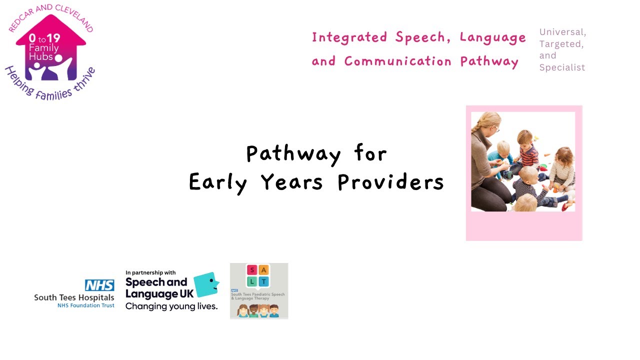 Speech and Language Pathway for Professionals - Early Years Providers ...