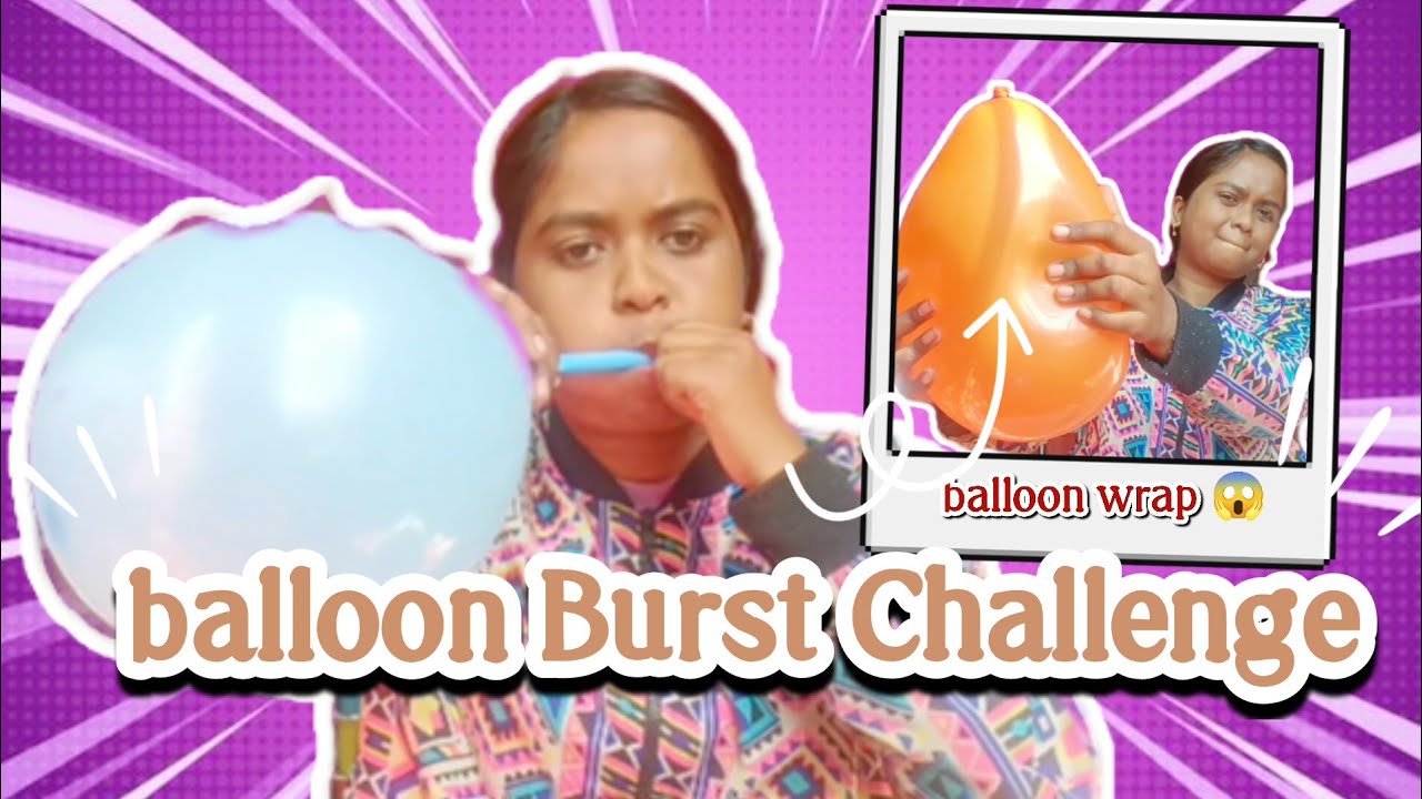 Challenge Video | Balloon Burst Challenge Video 🫶 | Balloon wrap ...
