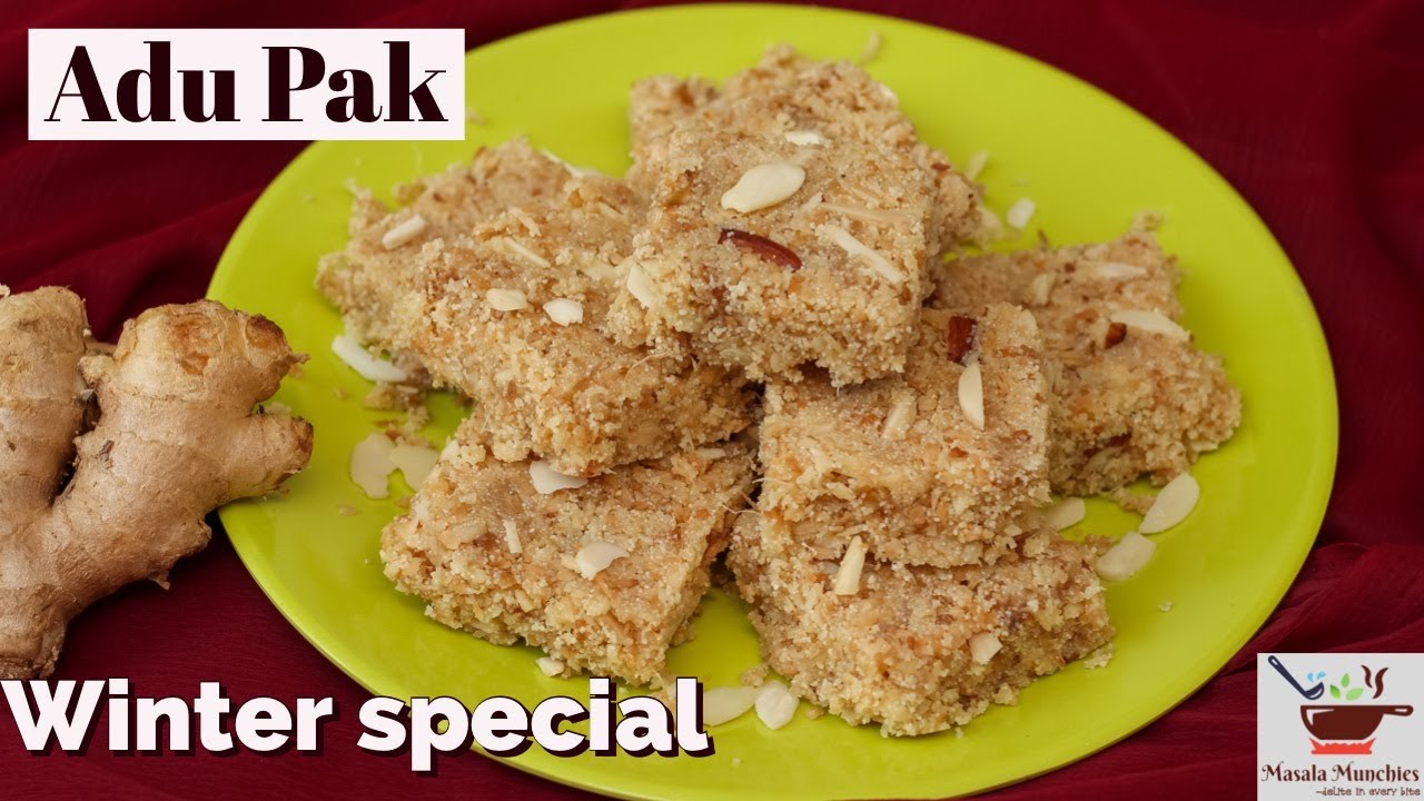 Aadu Pak recipe | अदरक पाक रेसिपी - सर्दी ,खांसी,खराश से बचने के लिए ...