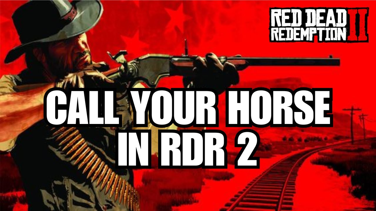 How to Call your Horse in Red Dead Redemption 2?(2024) - YouTube