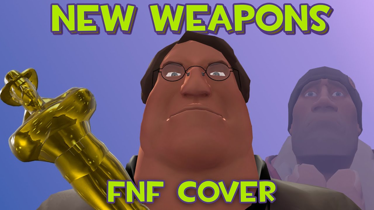New Weapons | Arch but Gaben and Soldier sing it (FNF Cover) - YouTube