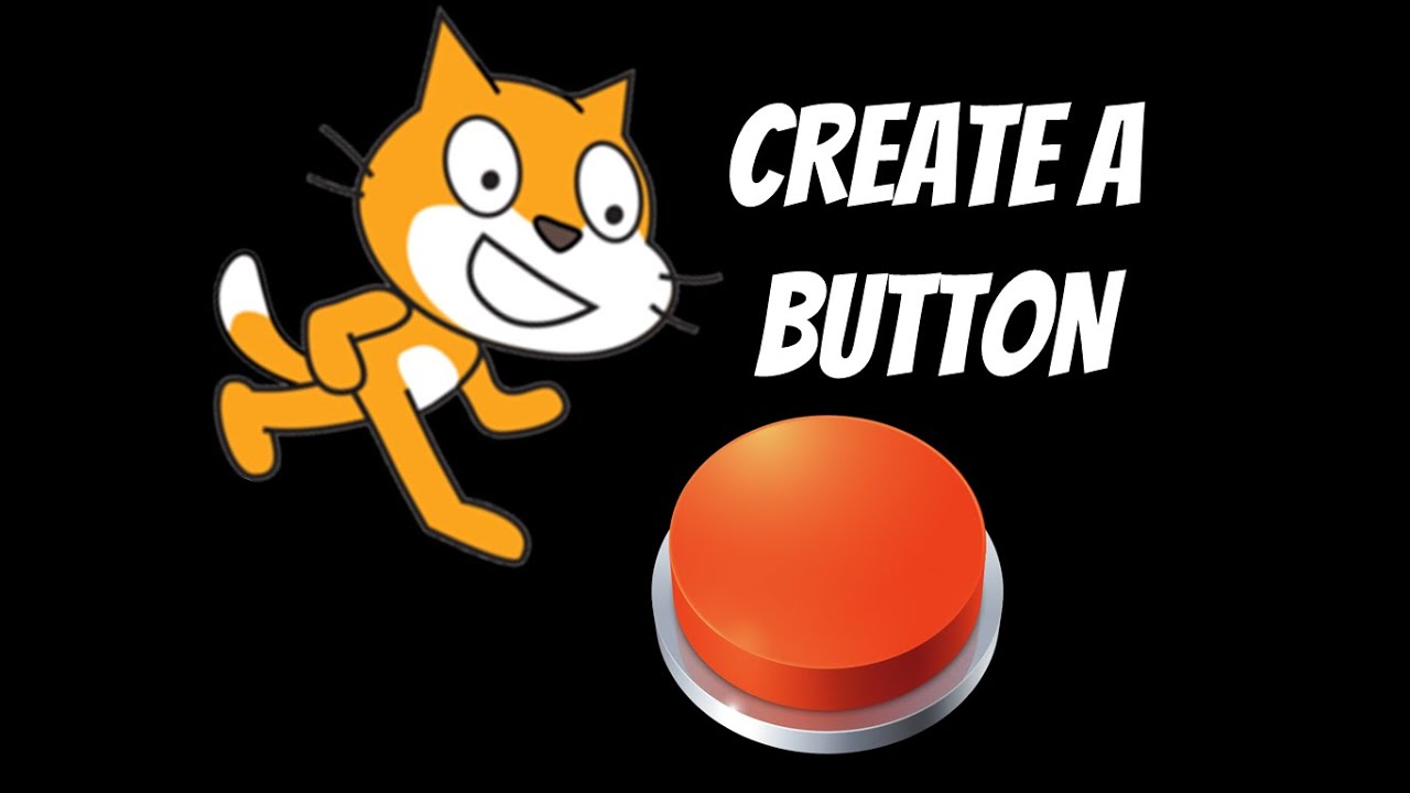 Scratch Coding - How to Create a Button (Scratch 3.0) - YouTube