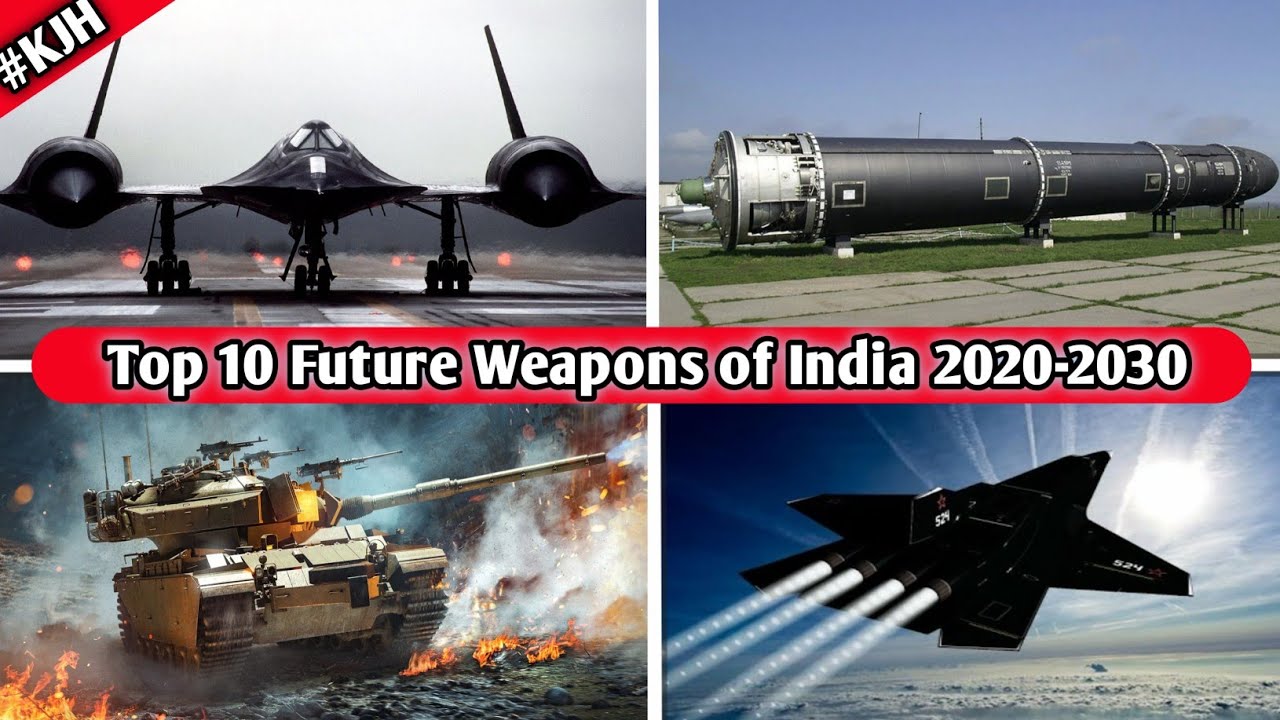 Top 10 | Future weapons of India 2020-2030 | Upcoming weapons of India ...