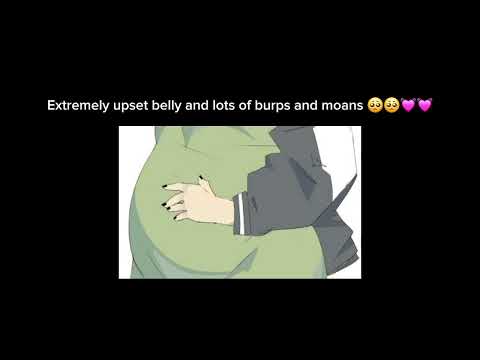Burping and upset belly sounds at midnight 😭💓