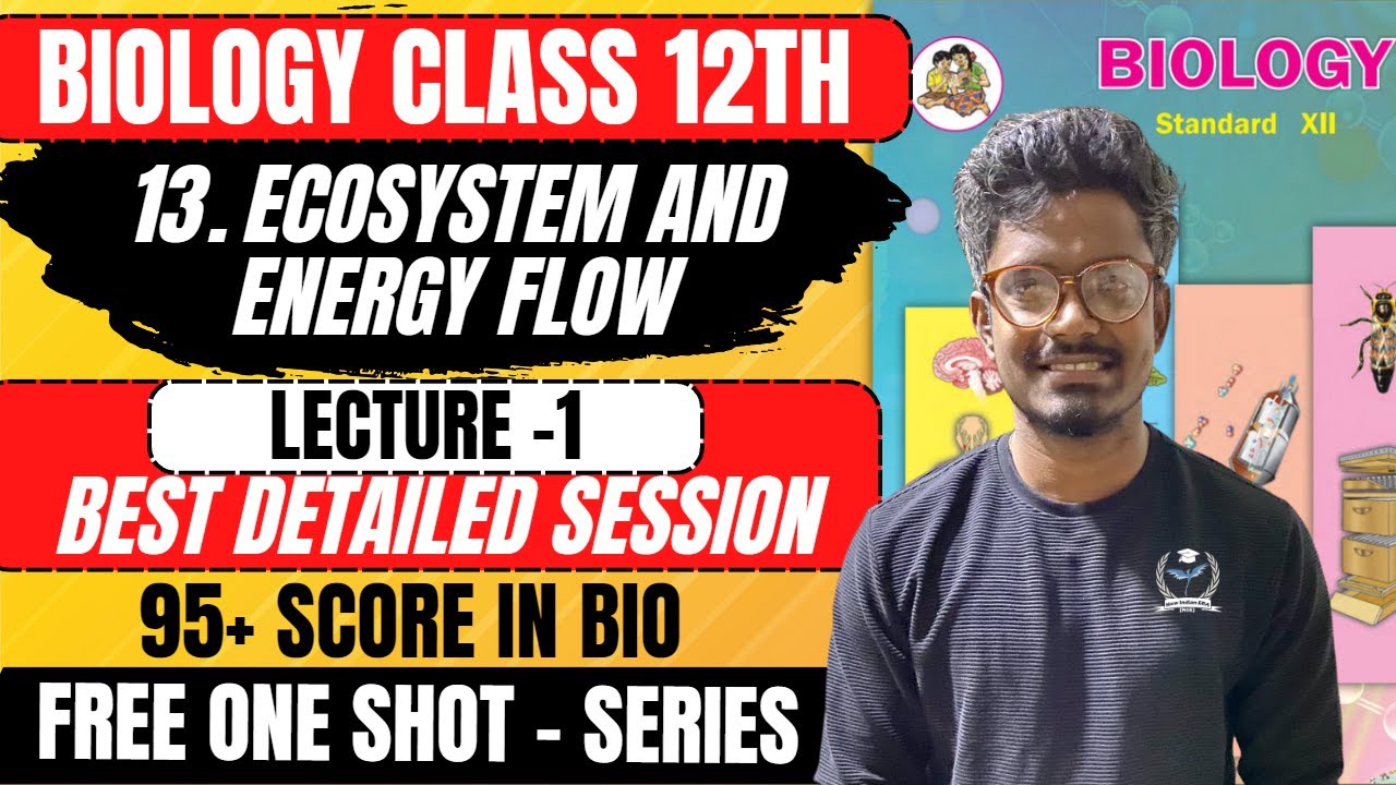 One Shot | L-1 14. Ecosystem and energy flow Biology Class 12th by # ...