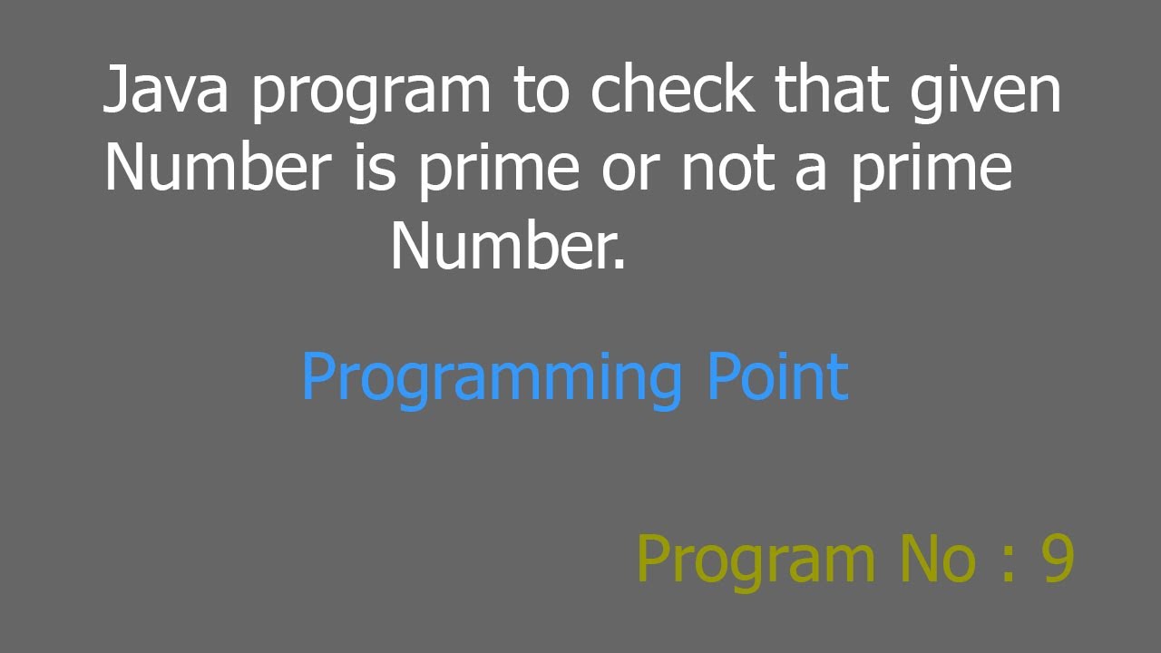 9 Java Program To Check That Given Number Is Prime Or Not A Prime 9-java-program-to-check-that-given-number-is-prime-or-not-a-prime