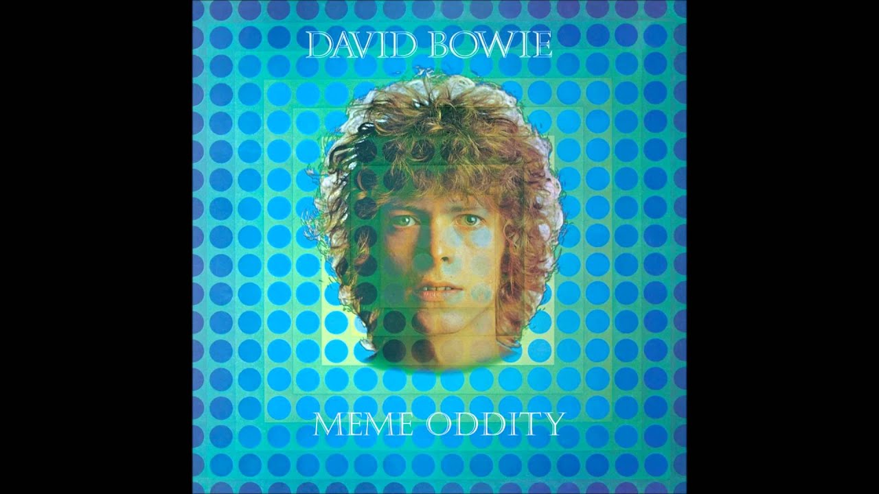David Bowie - Meme Oddity - YouTube