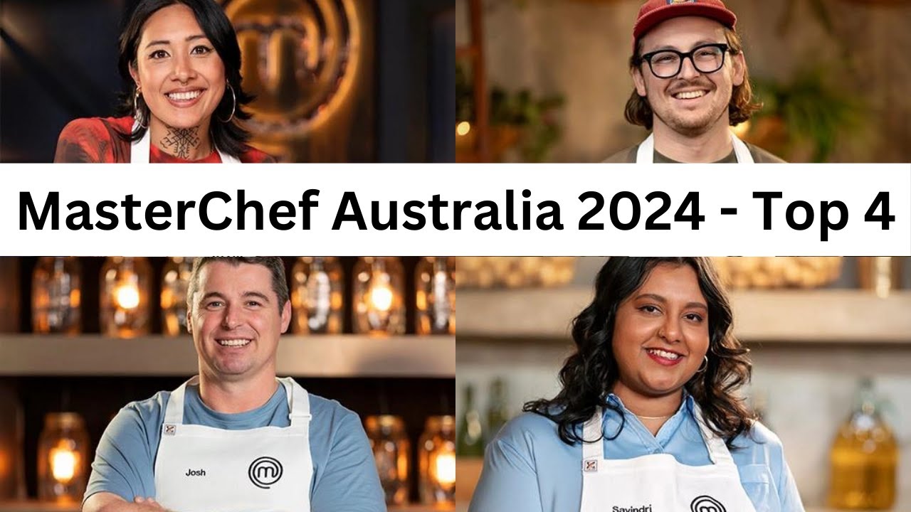 MasterChef Australia 2024 Contestants - Top 4 - YouTube