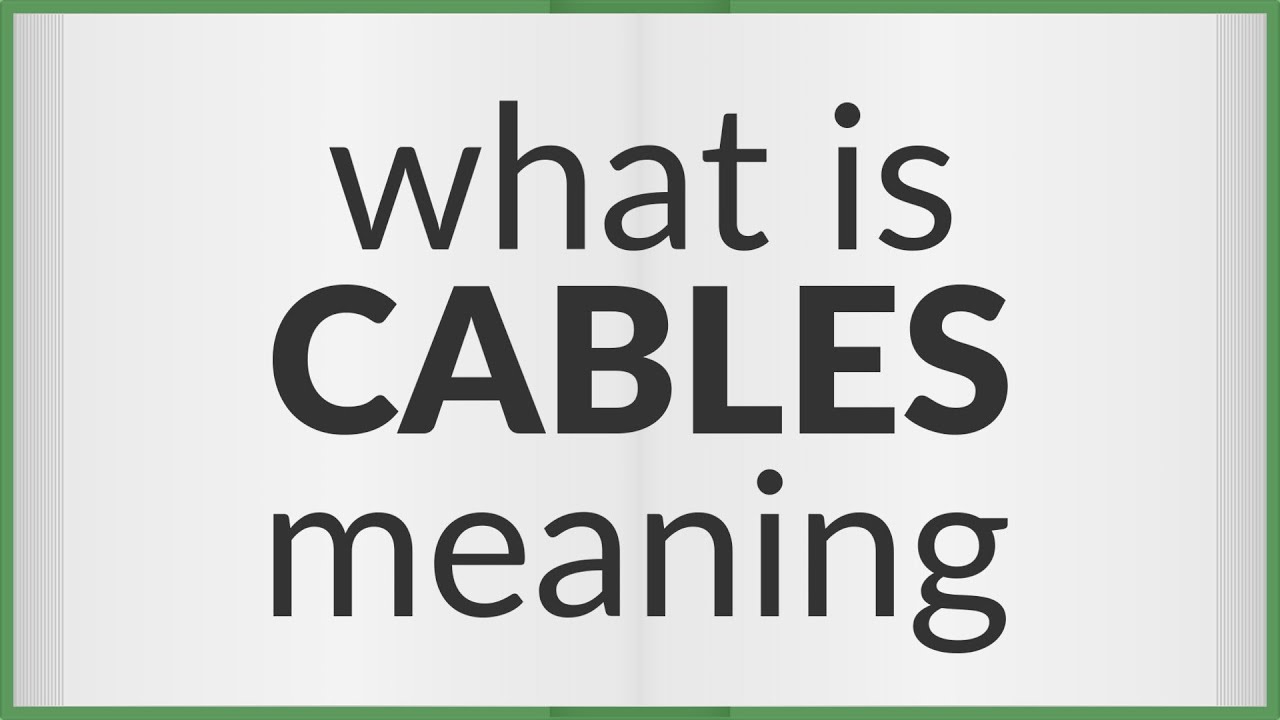 Cables | meaning of Cables - YouTube