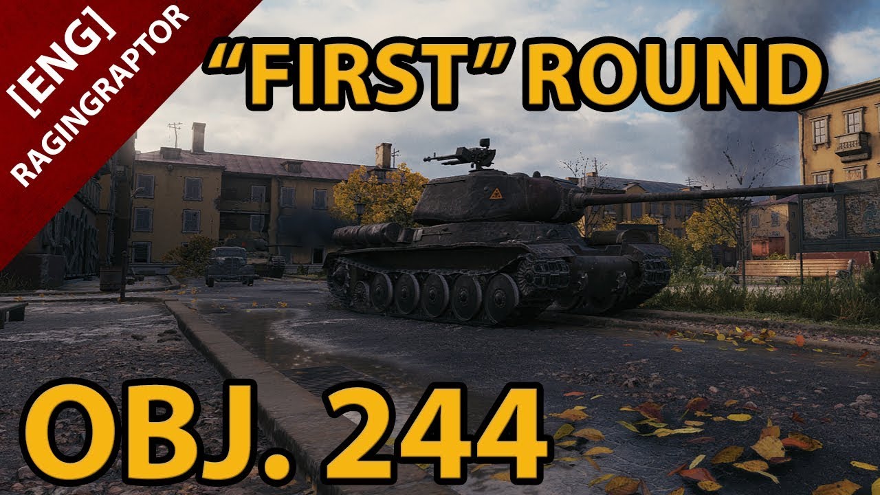 "FIRST" Round in the Object 244 - Another Premium ? - YouTube