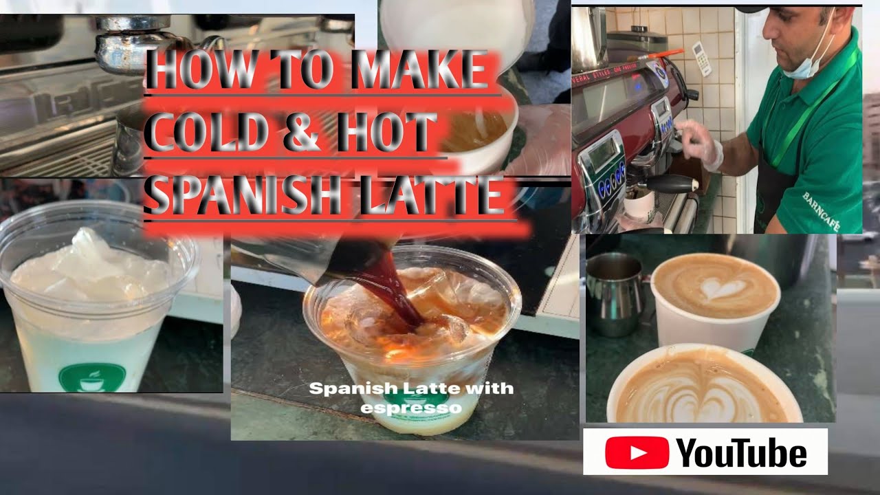 How to Make cold And Hot Spanish Latte - YouTube
